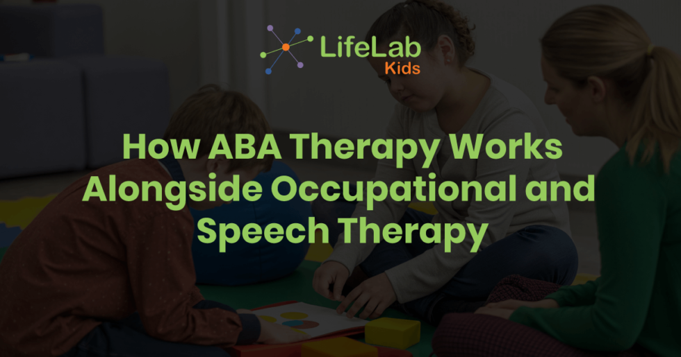 How ABA Therapy Supports Occupational & Speech Therapy